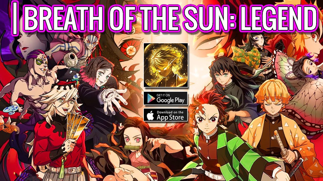 Breath Of The Sun: Legend Gameplay | Demon Slayer The BEST Characters ...